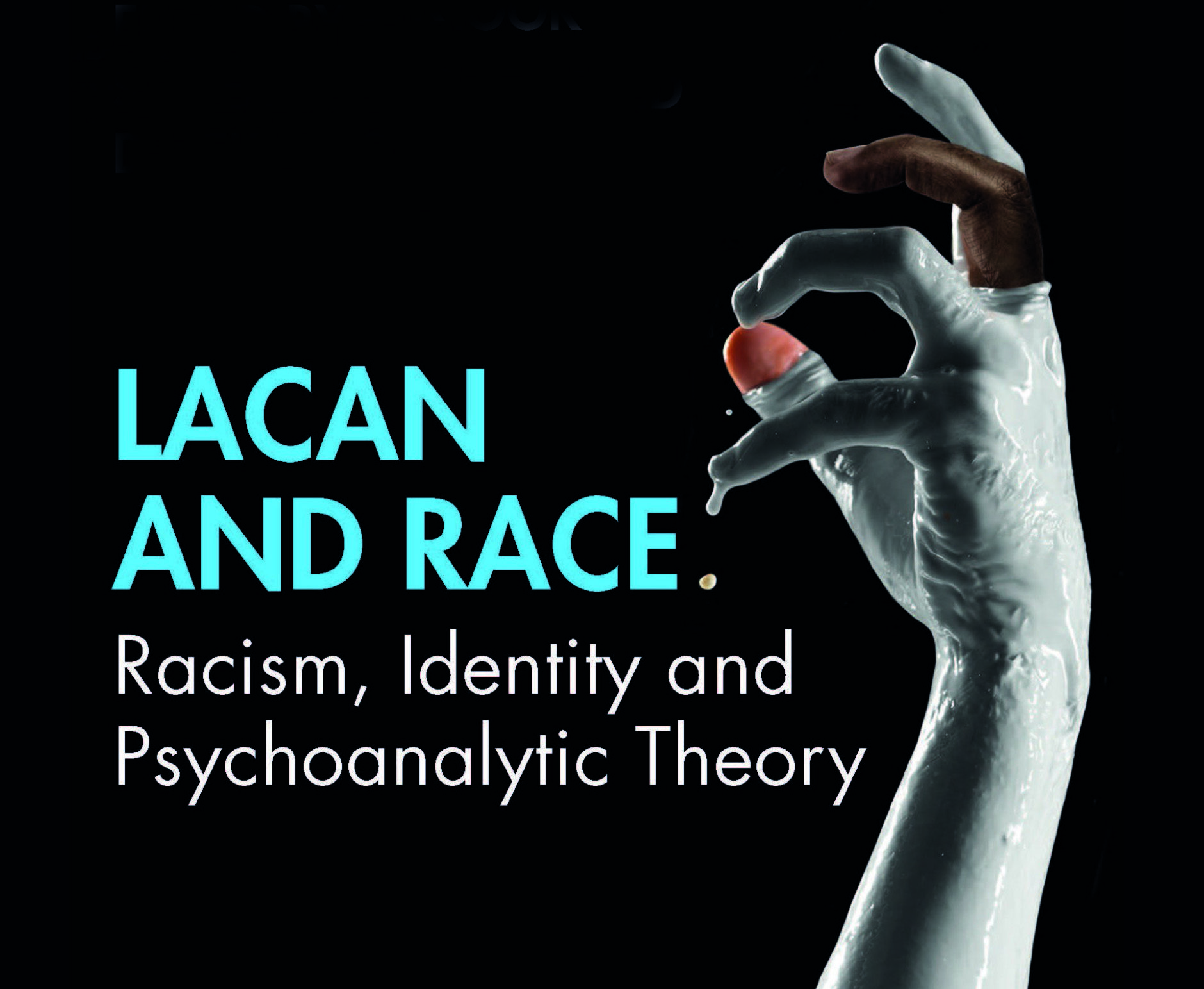 Lacan and Race: Racism, Identity and Psychoanalytic Theory - Freud ...