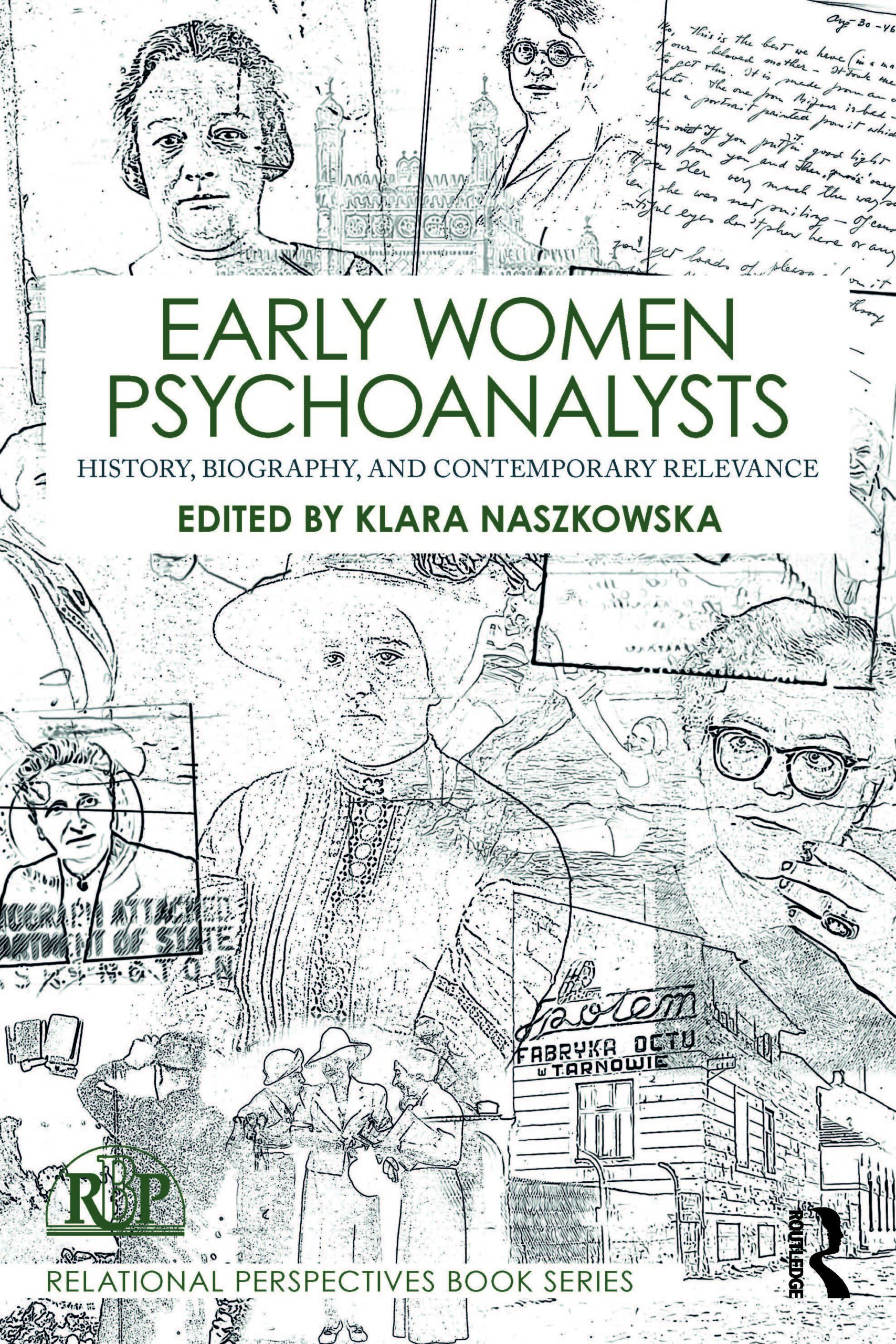 Early Women Psychoanalysts: History, Biography, and Contemporary ...