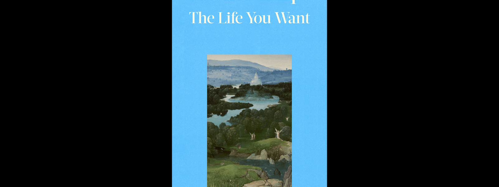 ONLINE – The Life You Want: Book Launch with Adam Phillips - Freud ...